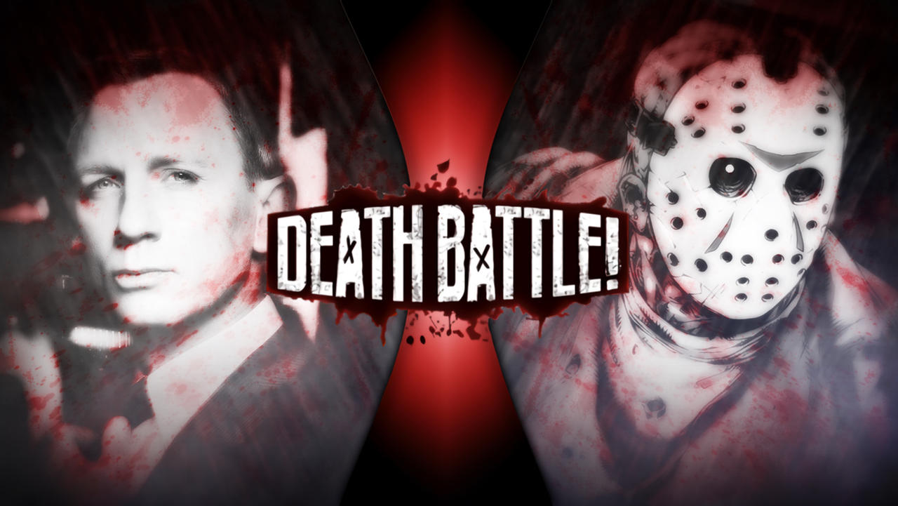 James Bond vs Jason Voorhees | DEATH BATTLE! by WTFBOOOMSH on DeviantArt James Bond vs Jason Voorhees | DEATH BATTLE! by WTFBOOOMSH on DeviantArt