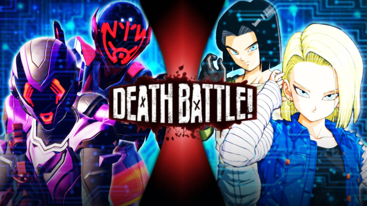 Imagined + Order vs Android 18 + 17 |DEATH BATTLE! by WTFBOOOMSH on ... Imagined + Order vs Android 18 + 17 |DEATH BATTLE! by WTFBOOOMSH on ...