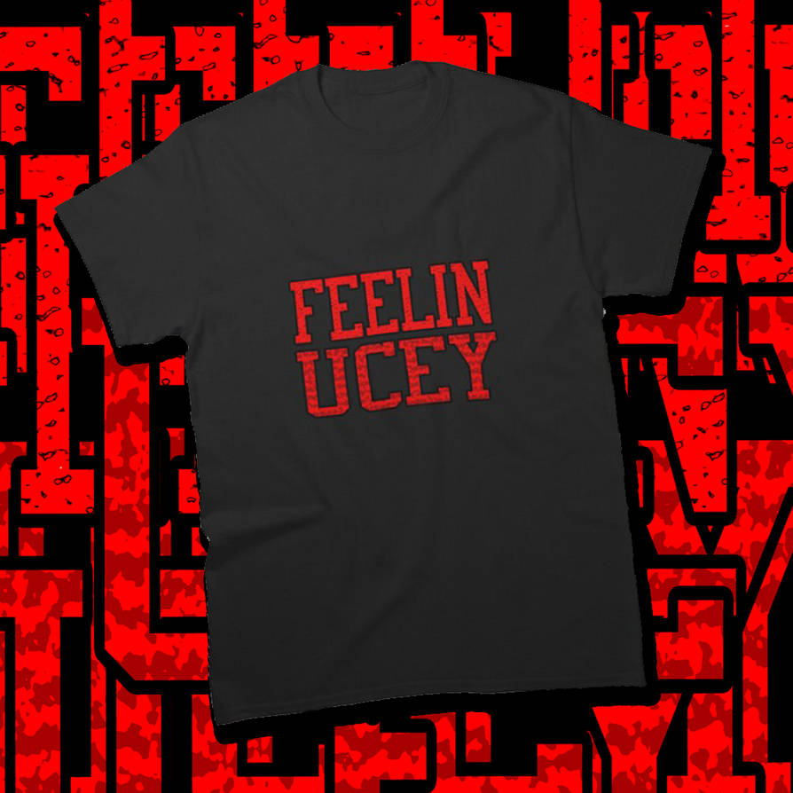 Feeling ucey ? Design T-shirt by MemesVarsity on DeviantArt Feeling ucey ? Design T-shirt by MemesVarsity on DeviantArt