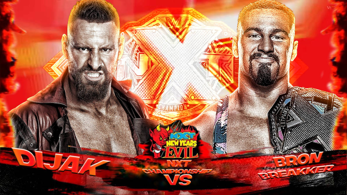 NXT NEW YEAR'S EVIL 2023 Custom Match Card by rxrebelheart1 on DeviantArt NXT NEW YEAR'S EVIL 2023 Custom Match Card by rxrebelheart1 on DeviantArt