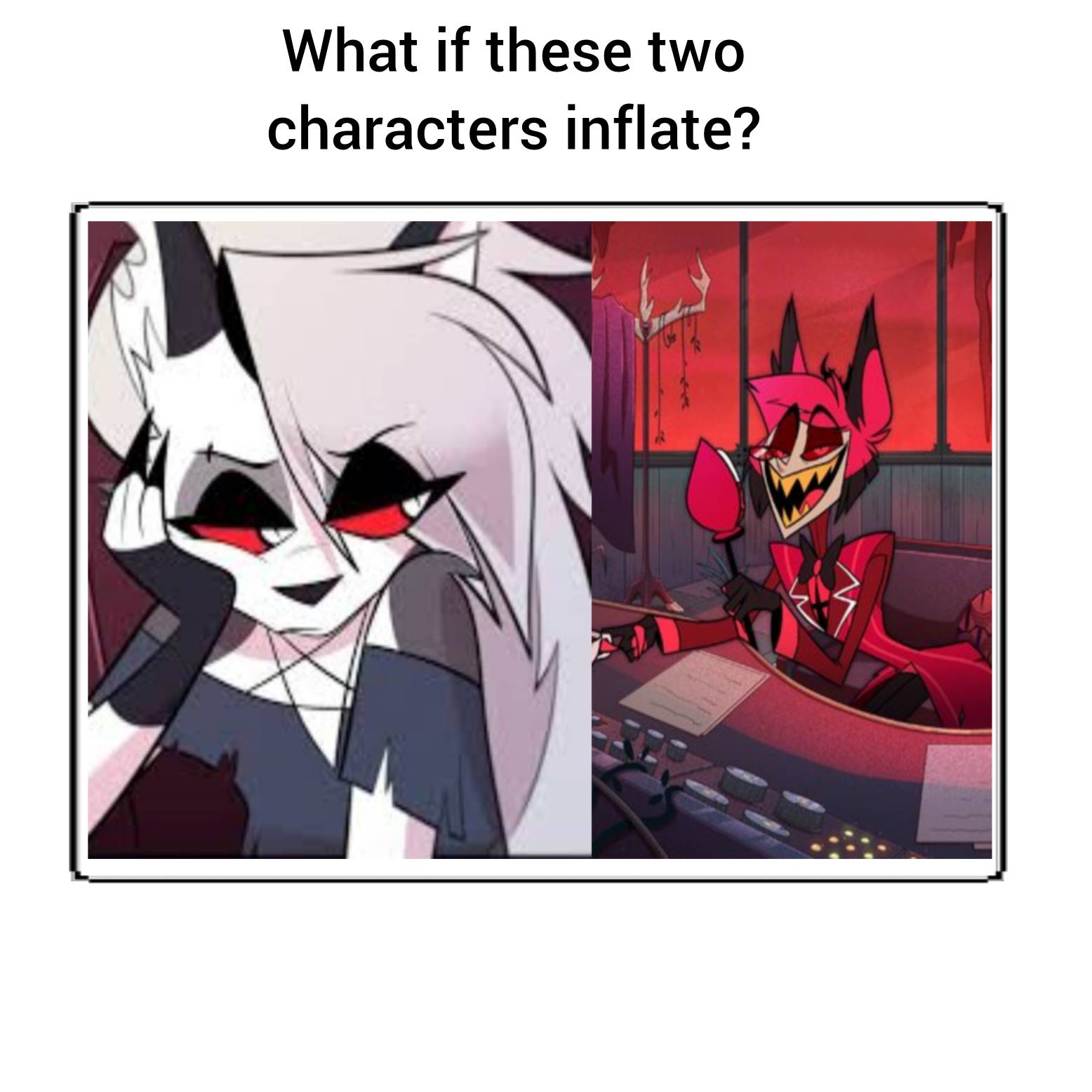 What If Loona And Alastor Inflate By Thejurassicwonder On Deviantart