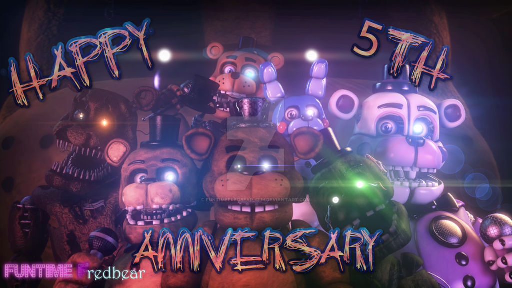 Happy 5th Anniversary Fnaf By Funtimefredbear Sfm On Deviantart