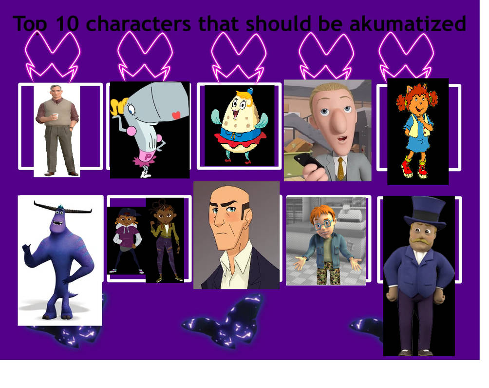 My 10 Akumatized Characters By Neverlander123 On Deviantart