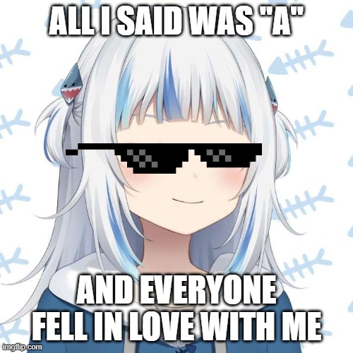Gawr Gura Meme 3 By Arcgaming91 On Deviantart
