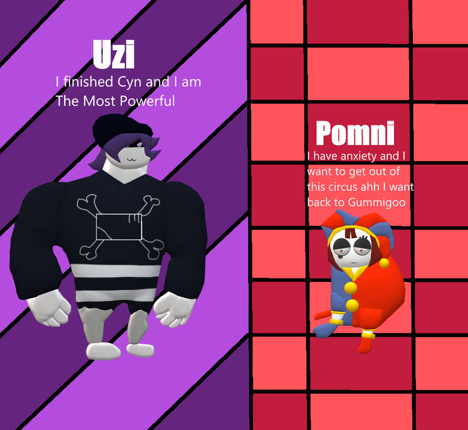 uzi vs Pomni Meme by jhedral on DeviantArt uzi vs Pomni Meme by jhedral on DeviantArt