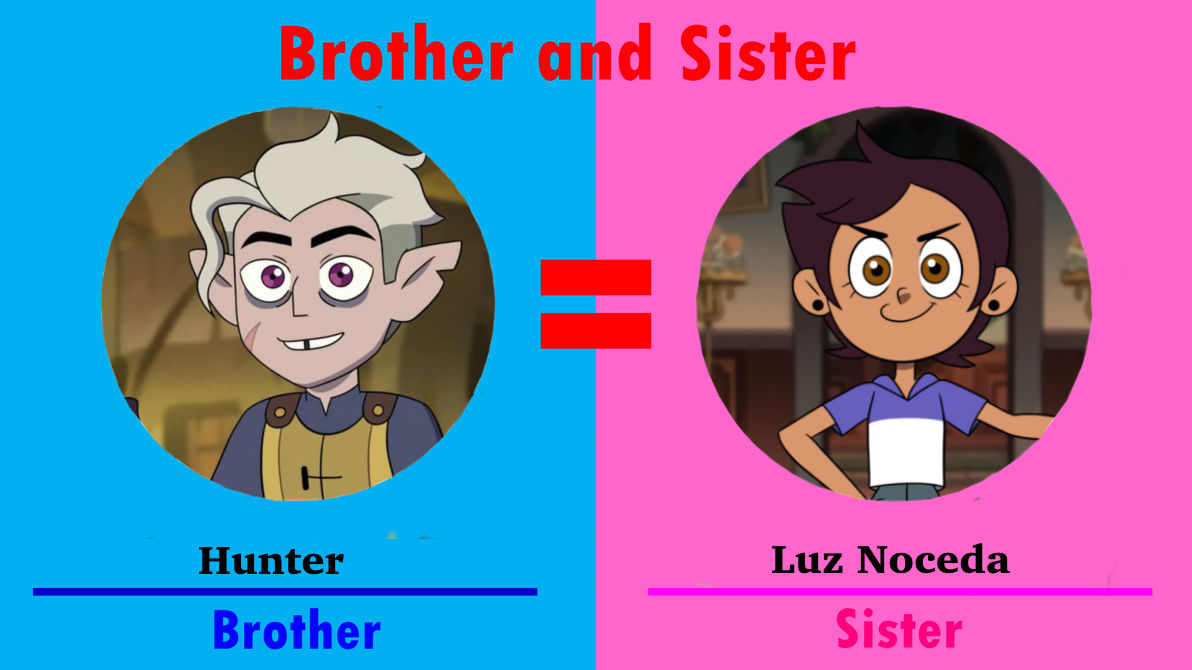 Luz And Hunter As Siblings By Kayloshiwarrior On Deviantart