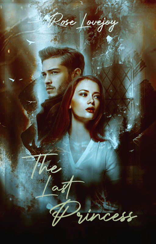 The Last Princess Wattpad Story By Roselovejoytwd On Deviantart