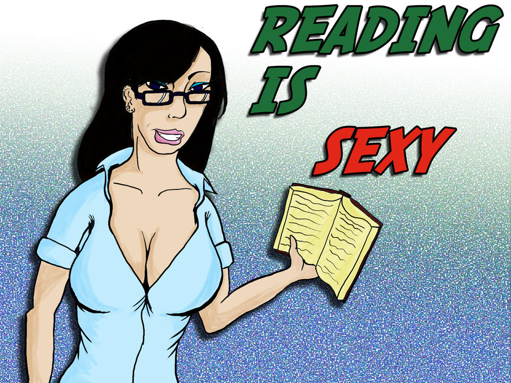 Reading Is Sexy By Theonlywarman On Deviantart