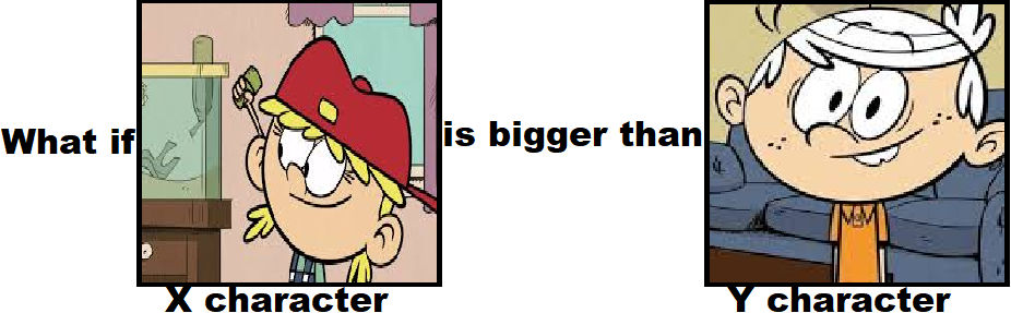 What If Lana Loud Was Bigger Than Lincoln Loud By Cozyglow Sweetie Tf