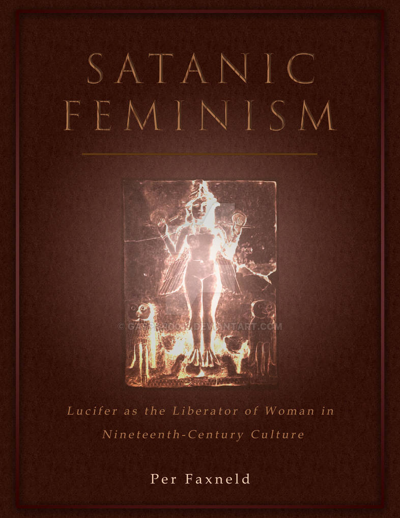 Satanic Feminism By Gaspard018 On Deviantart