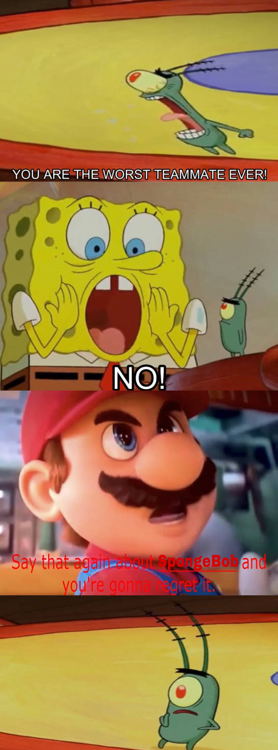 Mario Stands Up To Plankton by MemeToon783 on DeviantArt Mario Stands Up To Plankton by MemeToon783 on DeviantArt