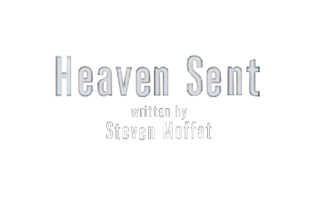Doctor Who Heaven Sent Title Card PNG by DocBuffFlash82 on DeviantArt Doctor Who Heaven Sent Title Card PNG by DocBuffFlash82 on DeviantArt