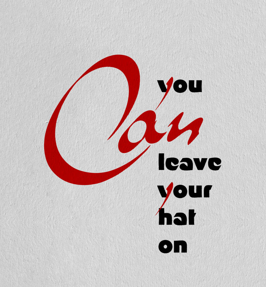 You Can Leave Your Hat On By Kalorn1 On Deviantart