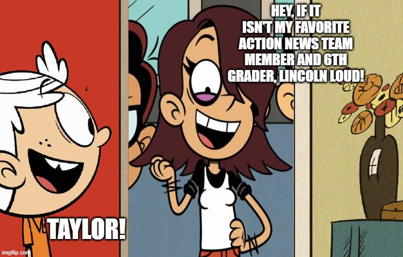 Lincoln Loud Meets Taylor By Jgodzilla1212 On Deviantart