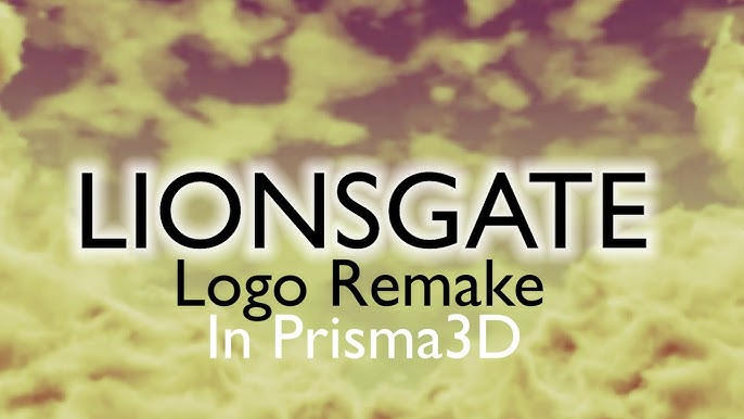 Lionsgate (2006-2013) Logo Remakes V1 On Prisma3D by PrismaAnimations ... Lionsgate (2006-2013) Logo Remakes V1 On Prisma3D by PrismaAnimations ...