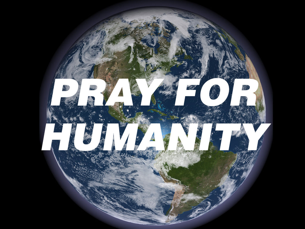 Pray For Humanity By Triad101 On Deviantart