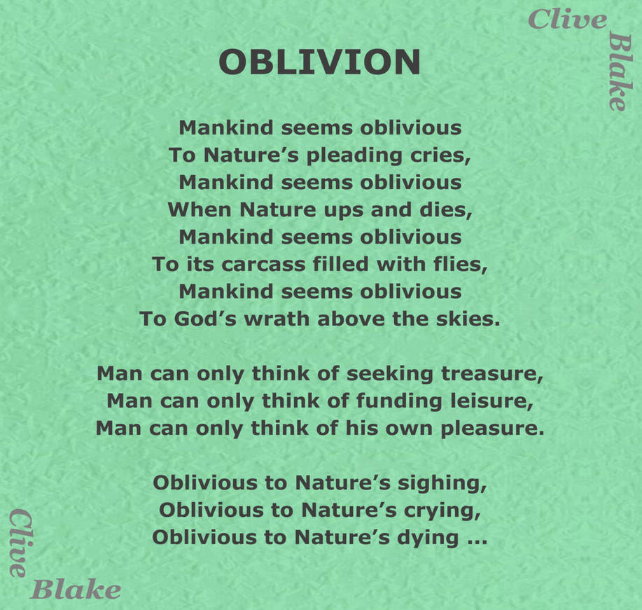 Eco Poem -Oblivion -Eco Poetry by Clive Blake by CliveBlake on DeviantArt Eco Poem -Oblivion -Eco Poetry by Clive Blake by CliveBlake on DeviantArt