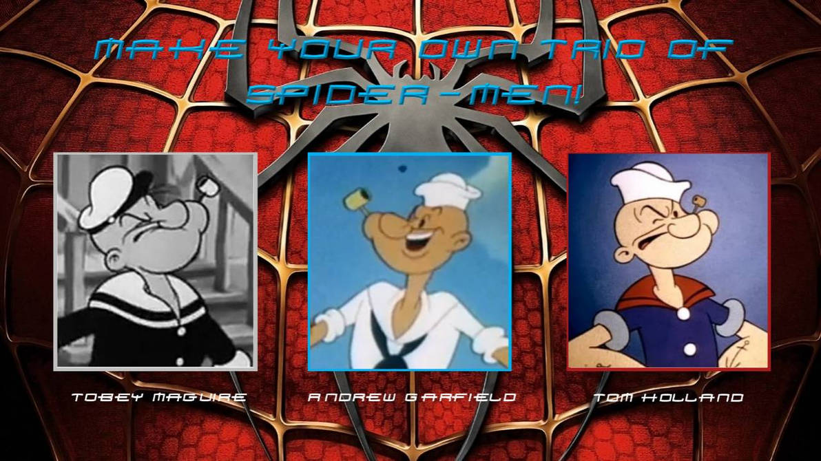 Spider Man Trio Popeye Edition By Myjosephpatty2002 On Deviantart
