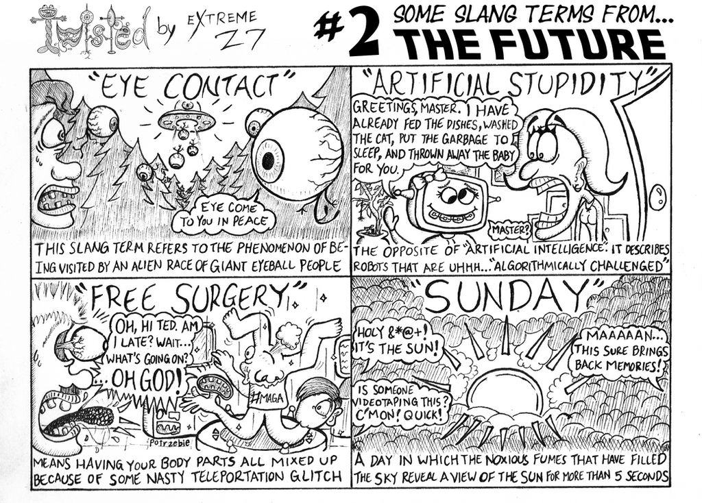 TWISTED 2 Some Slang Terms From THE FUTURE By EezySeven On twisted-2-some-slang-terms-from-the-future-by-eezyseven-on