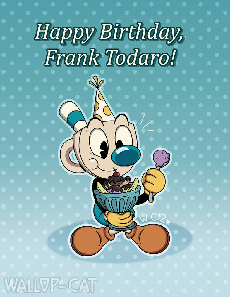 Birthday Gift for Frank Todaro by TheWallop-Cat12 on DeviantArt Birthday Gift for Frank Todaro by TheWallop-Cat12 on DeviantArt
