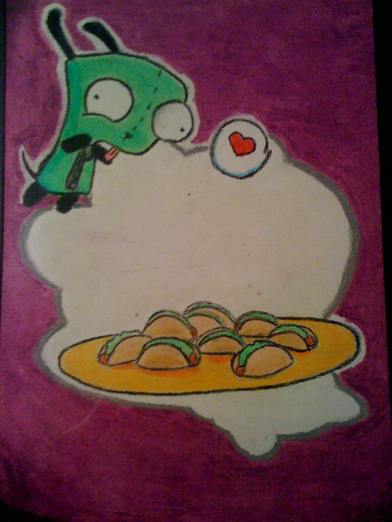 Gir Loves His Tacos By Heathjones94 On Deviantart
