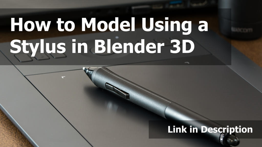 How To Model Using A Stylus In Blender 3d By Art Of Akrosh On Deviantart