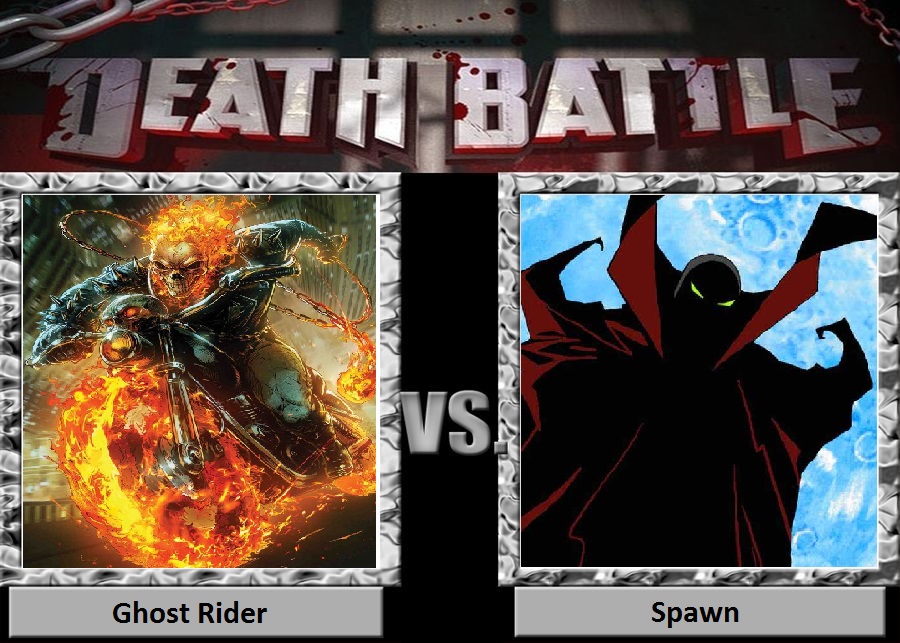 DEATH BATTLE Ghost Rider vs Spawn by SonGokuSSJgodssj on DeviantArt DEATH BATTLE Ghost Rider vs Spawn by SonGokuSSJgodssj on DeviantArt
