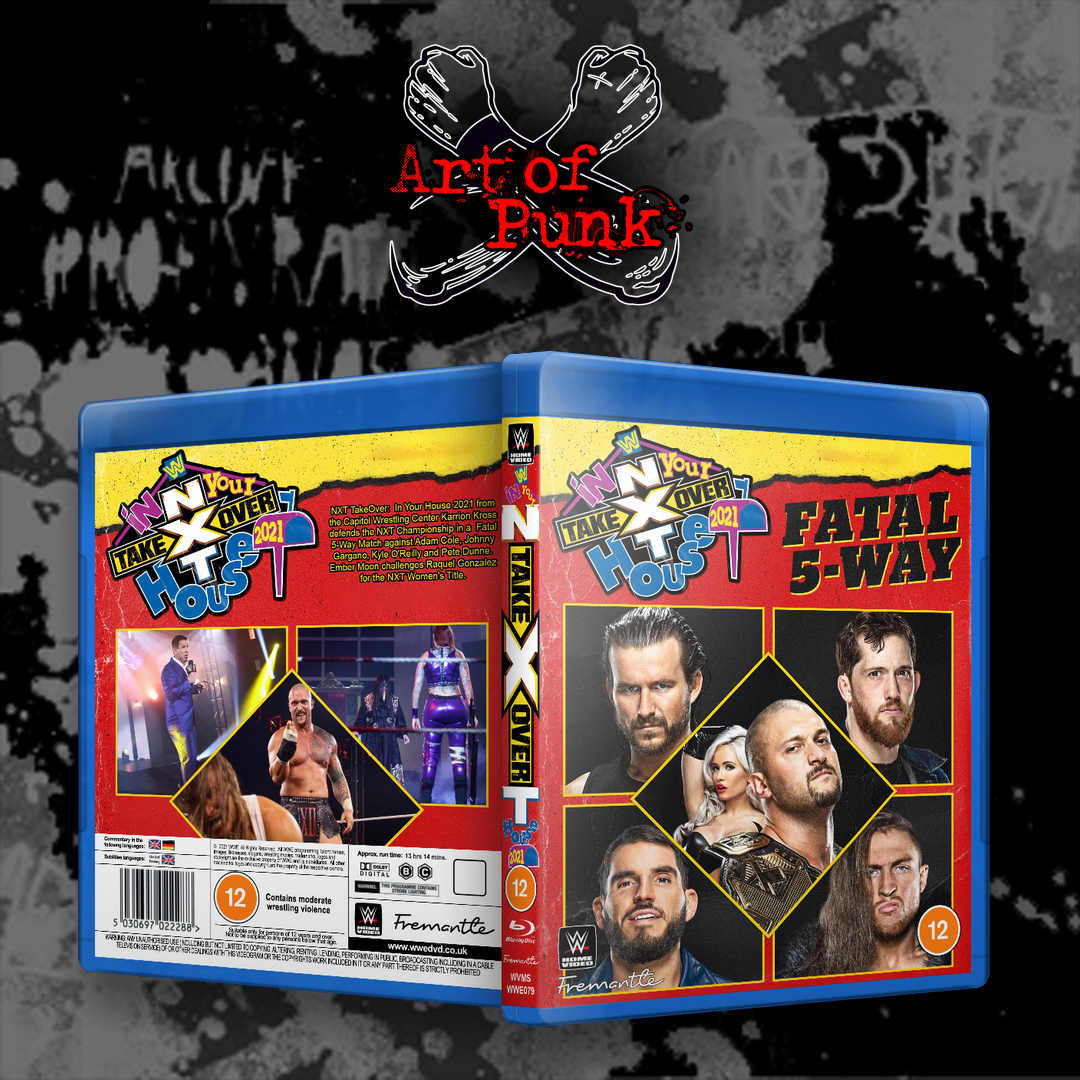 Wwe Nxt Takeover In Your House 2021 Blu Ray Cover By Artofpunk On