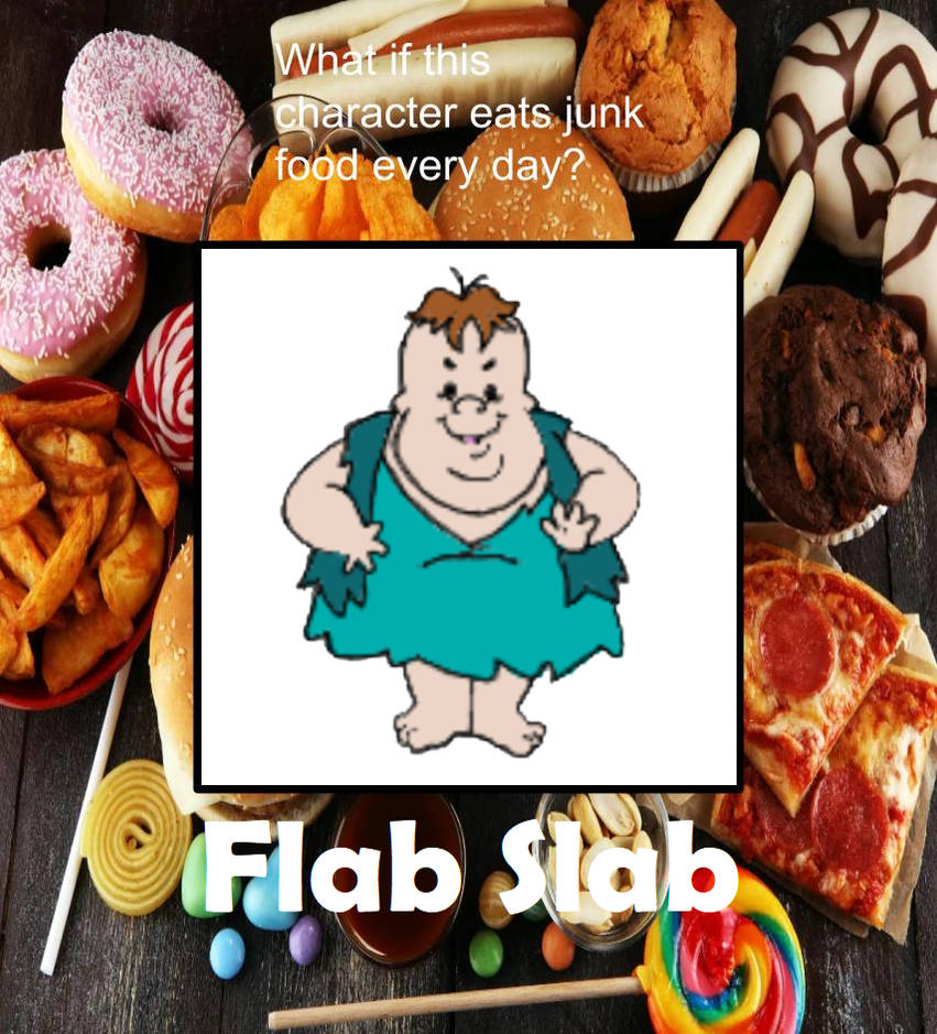 What If Flab Slab Eats Junk Food Every Day By Mcsaurus On Deviantart