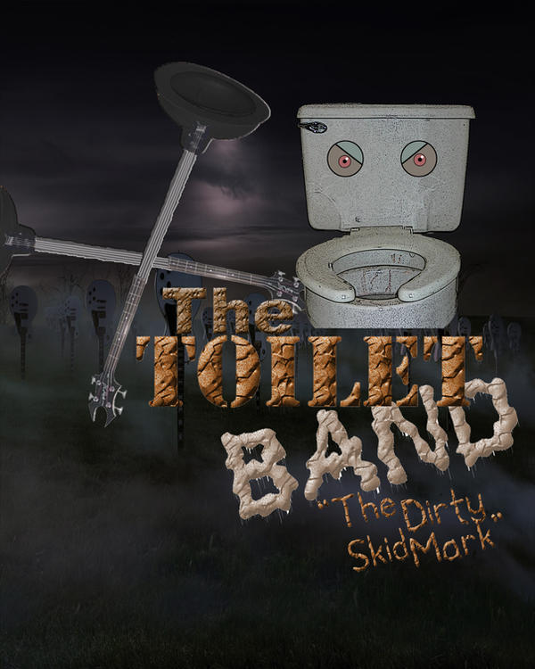 The toilet Band by jypreston on DeviantArt