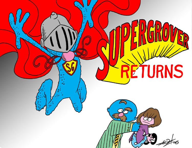 SUPERGROVER RETURNS by JayFosgitt on DeviantArt