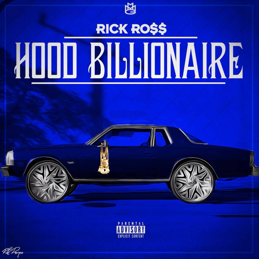 Hood Billionaire Rick Ross By Riqdesiqns On Deviantart