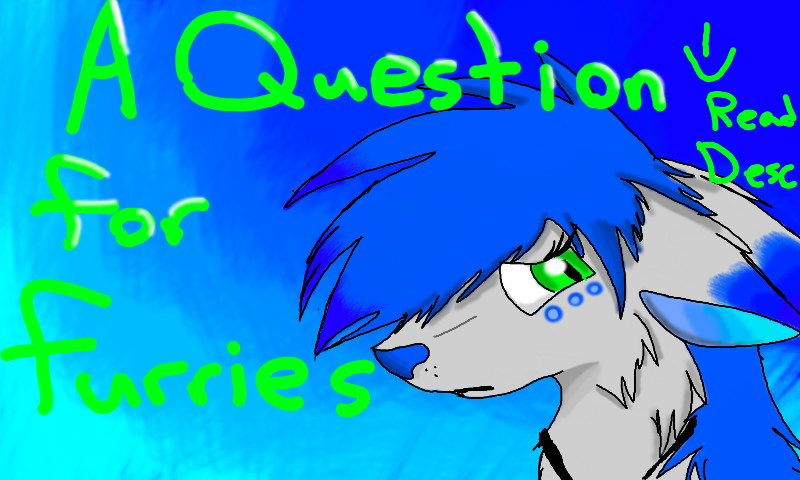 A Question For Furries Explaining By Lunathewolf555 On Deviantart