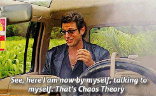 Chaos Theory By Dr Ian Malcolm Life Finds A Way By Donnyg1010 On Deviantart