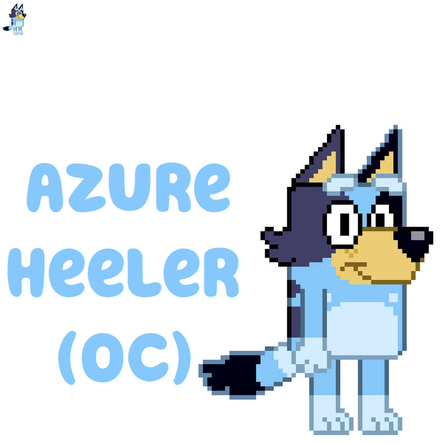 Bluey OC - Azure Heeler Sprite by BowerFan on DeviantArt Bluey OC - Azure Heeler Sprite by BowerFan on DeviantArt