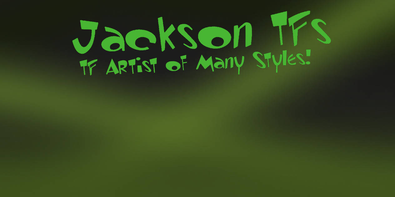 Jackson-TFs User Profile | DeviantArt Jackson-TFs User Profile | DeviantArt