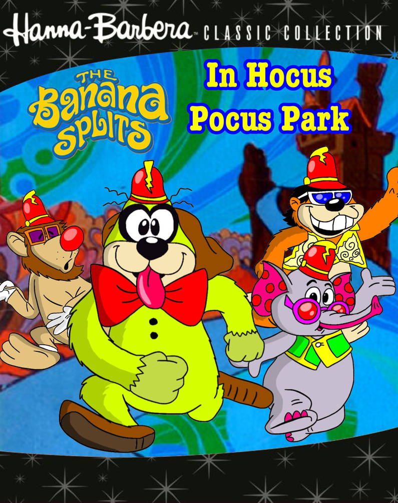 The Banana Splits In Hocus Pocus Park Dvd By Mcdnalds2016 On Deviantart