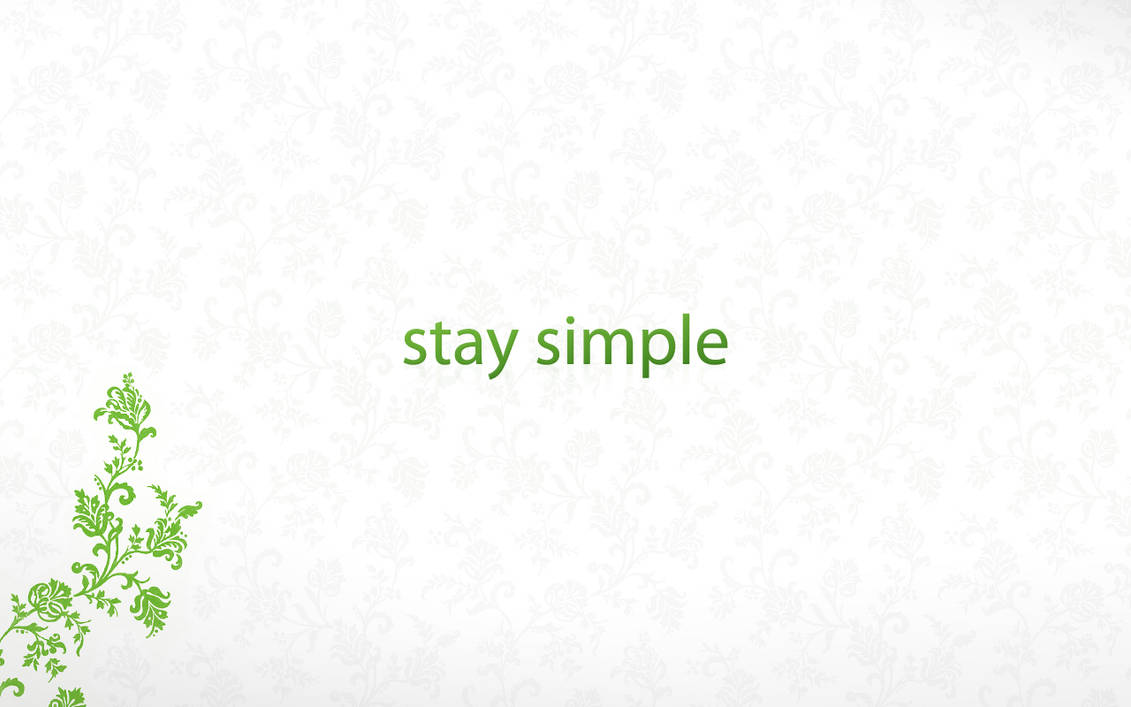 Stay Simple by mighty-z on DeviantArt