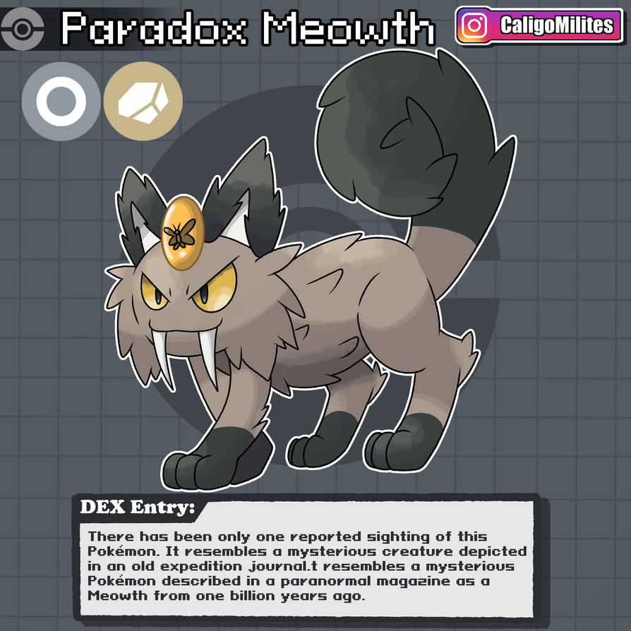 Paradox Meowth Pokemon Fakemon By Caligomilites On Deviantart