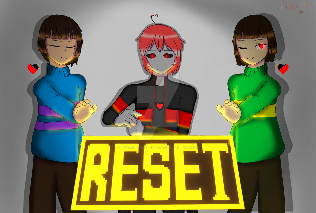Undertale RESET by thetruefallenplayer on DeviantArt Undertale RESET by thetruefallenplayer on DeviantArt