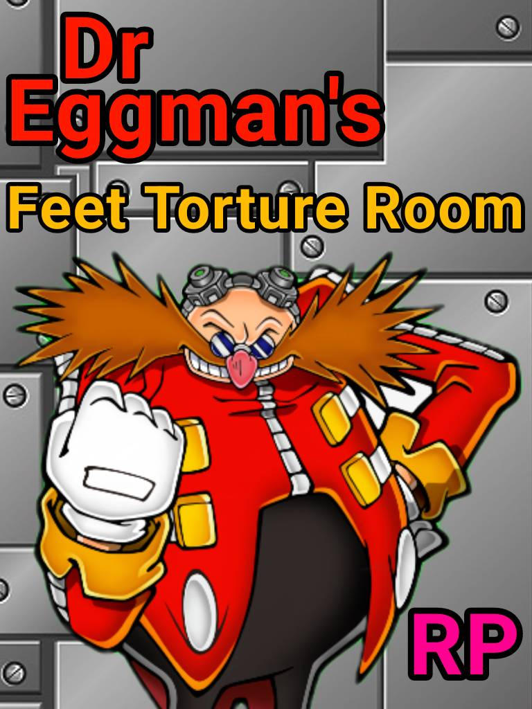 Eggman Feet Torture Room Rp By Blgj On Deviantart