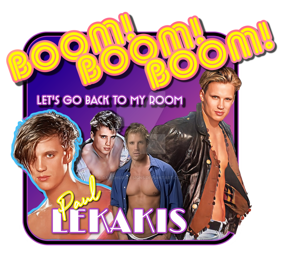 Paul Lekakis - Boom Boom Boom by davidhurddesigns on DeviantArt Paul Lekakis - Boom Boom Boom by davidhurddesigns on DeviantArt