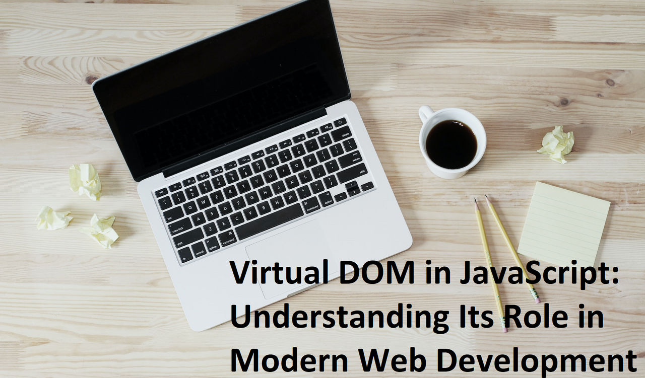Virtual DOM in JavaScript: Understanding Its Role by hardyian on DeviantArt Virtual DOM in JavaScript: Understanding Its Role by hardyian on DeviantArt
