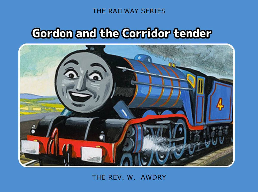Gordon and the corridor tender by ROBTHEMAINLINEE2 on DeviantArt Gordon and the corridor tender by ROBTHEMAINLINEE2 on DeviantArt