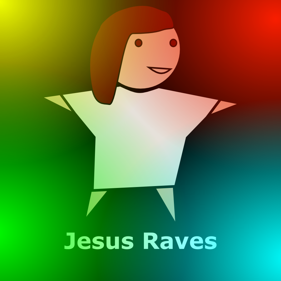Jesus Raves by StuartGilbert on DeviantArt