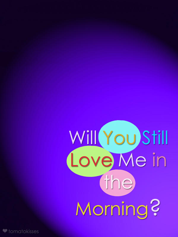 Will You By Tomatokisses On Deviantart