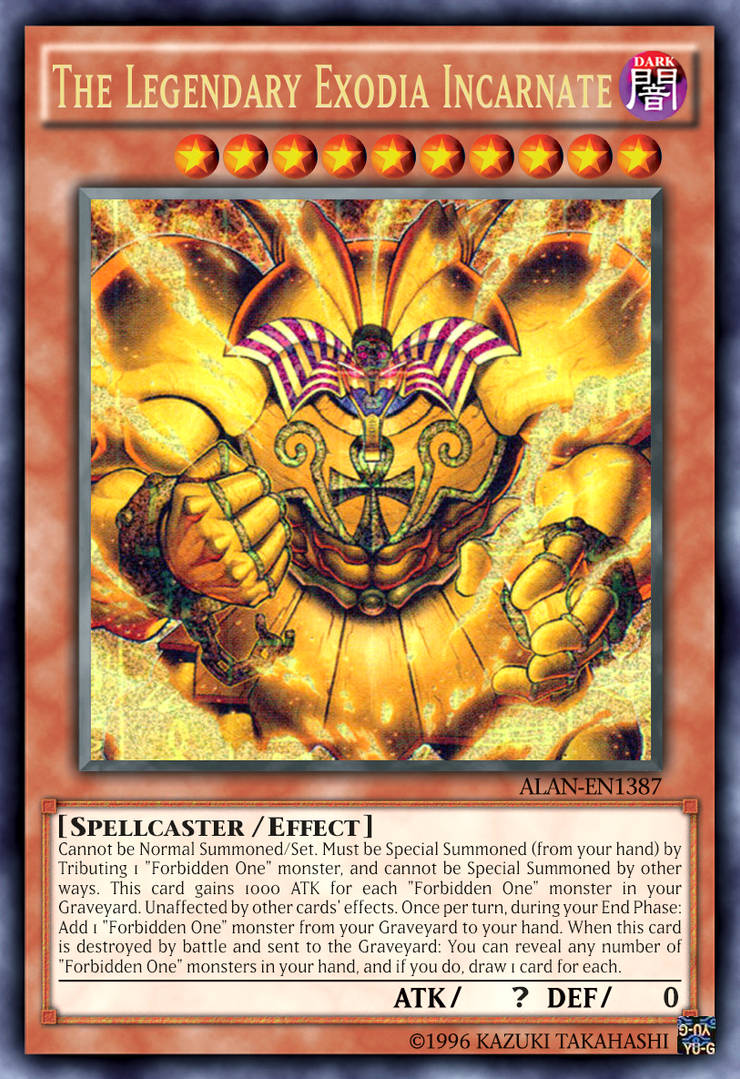 The Legendary Exodia Incarnate by AlanMac95 on DeviantArt The Legendary Exodia Incarnate by AlanMac95 on DeviantArt