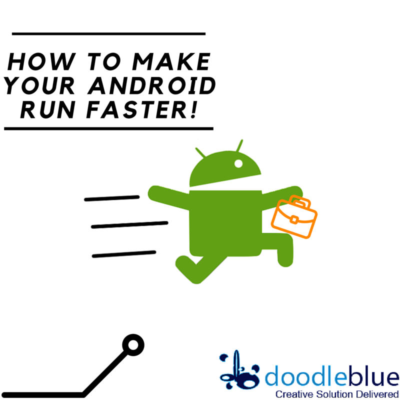 How To Make Your Android Run Faster By Doodlebluedb On Deviantart