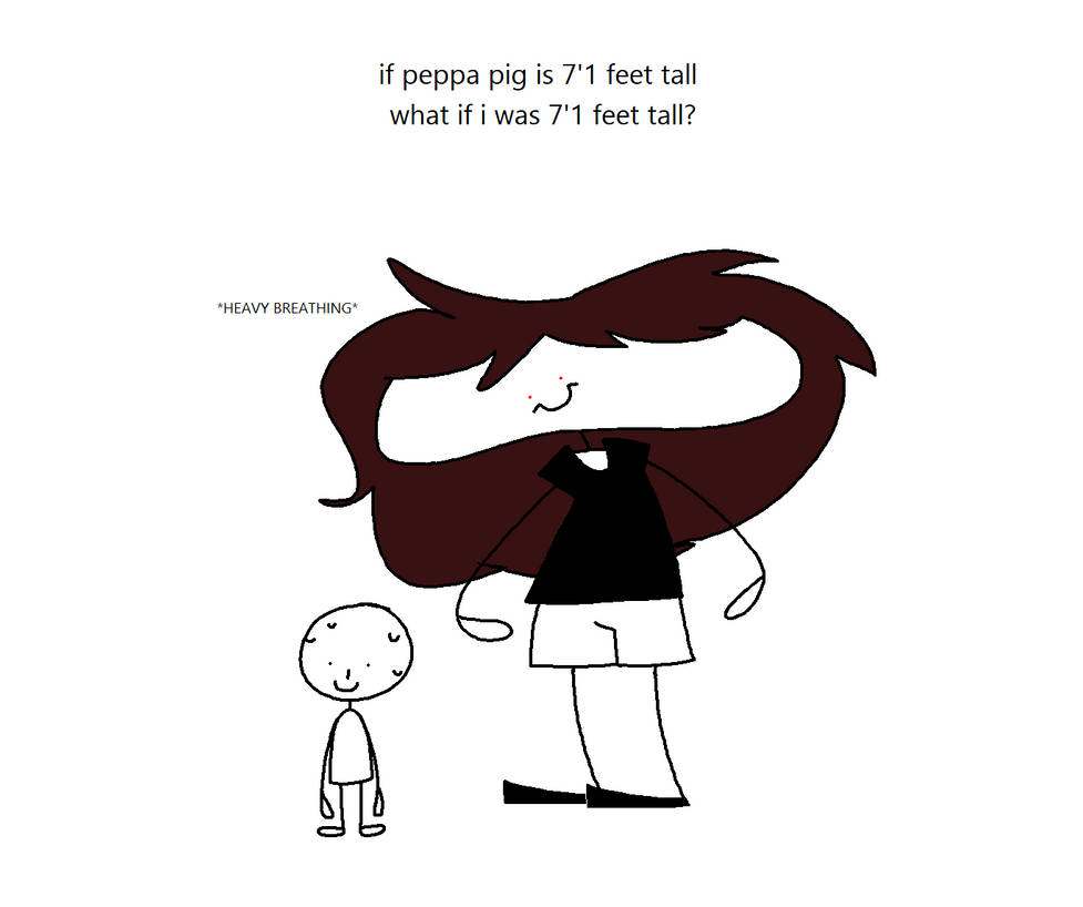 7 1 Feet Tall By IAMmemegremlin On DeviantArt 7-1-feet-tall-by-iammemegremlin-on-deviantart