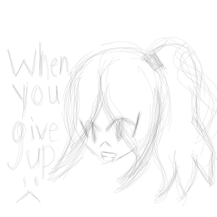 When You Give Up By Angeltawasaki On DeviantArt when-you-give-up-by-angeltawasaki-on-deviantart